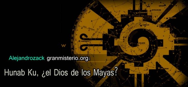Hunab Ku, ¿el Dios de los Mayas?